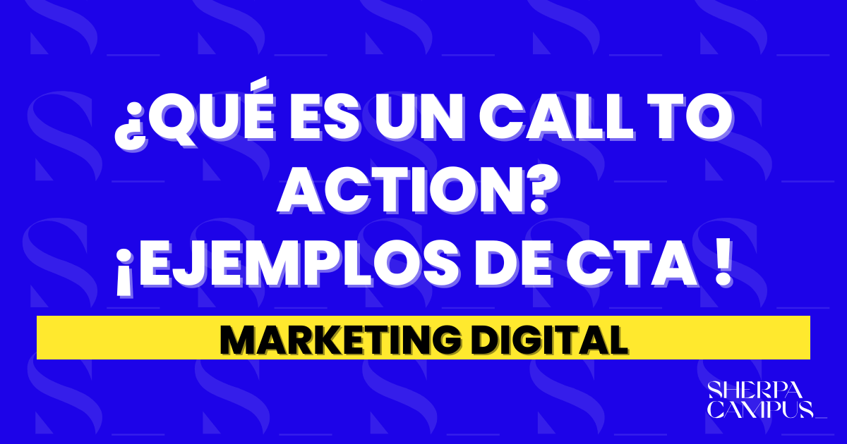 ¿Qué es un call to action? | Ejemplos de CTA