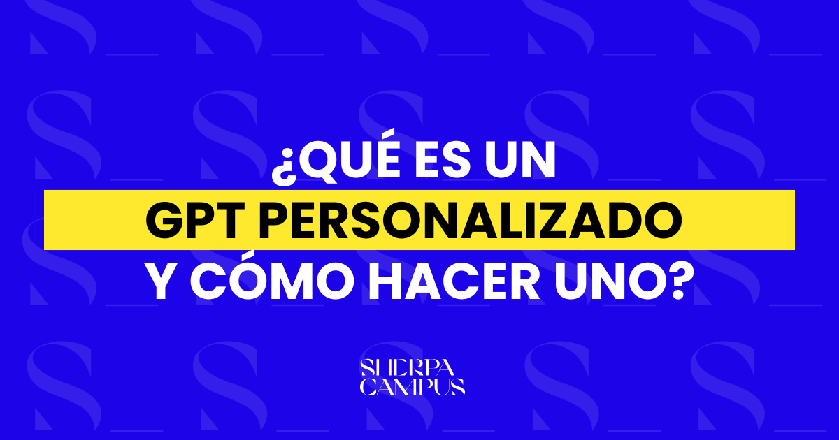 GPT personalizados | Cómo crear uno paso a paso